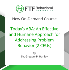 A Perspective on Today’s ABA from Dr. Hanley | Practical Functional ...